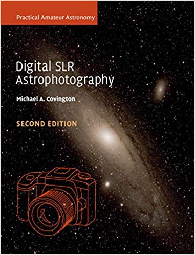 Digital SLR Astrophotography 9780521700818 Michael A. Covington ...